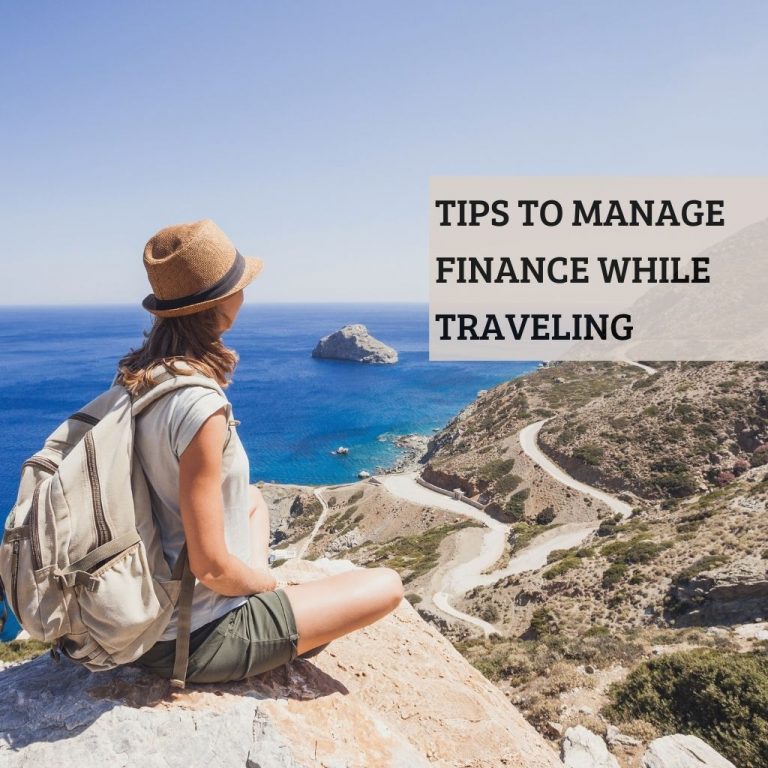 Tips to Manage Your Personal Finance While Traveling - Turuhi